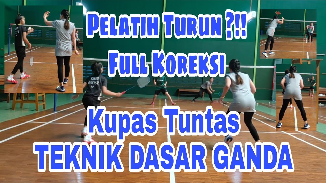 #12 || Part 1 TEKNIK DASAR GANDA BULUTANGKIS || TIPS DOUBLE BADMINTON ...