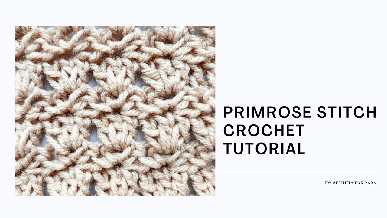 Primrose Stitch Crochet Tutorial - YouTube