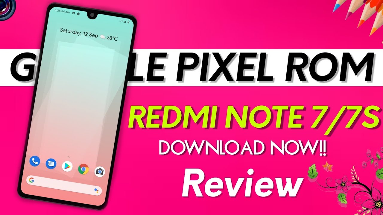 Google Pixel ROM for Redmi Note 7/7S | Download Best ROM for Redmi Note ...