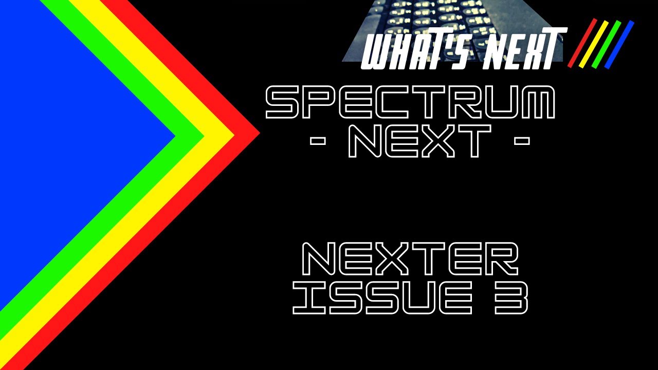 Zx Spectrum Next - Nexter issue 3 - YouTube