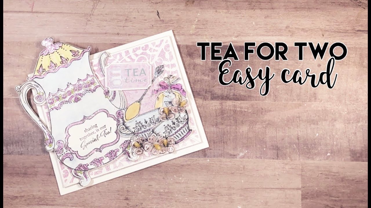 Tea for Two - Easy Elegant Card - YouTube