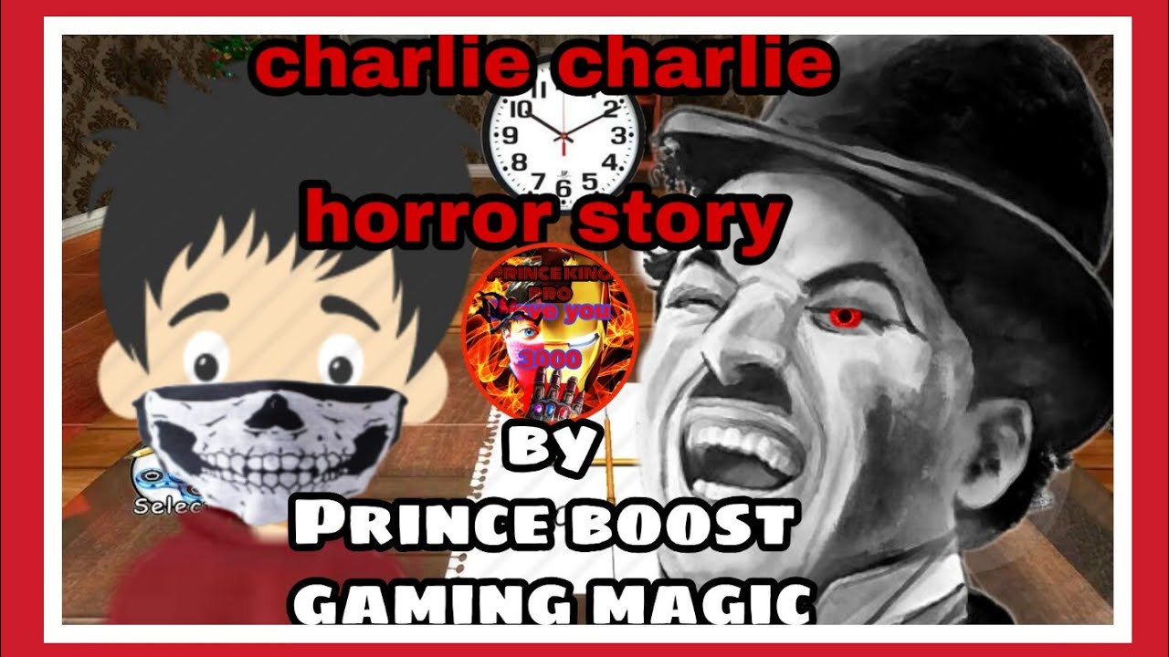 Charlie charlie the horror story by prince boost gaming magic - YouTube