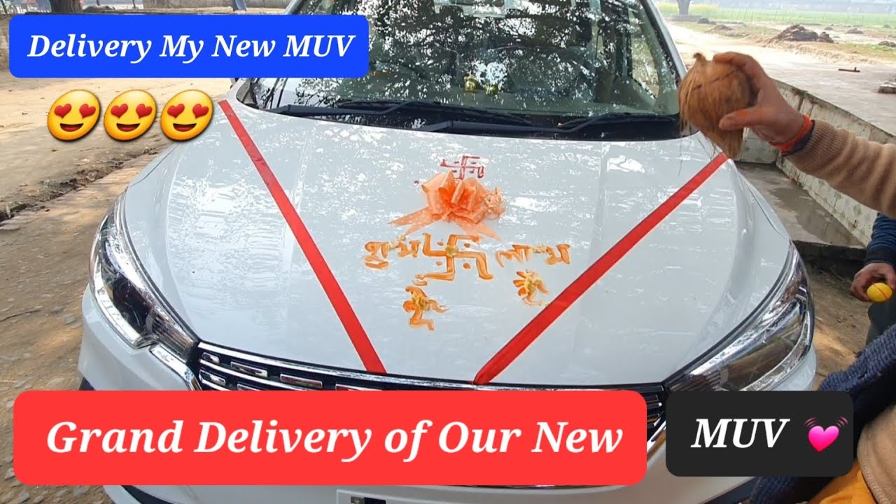 Grand Delivery of Our New MUV ♥ More than a car 😊😊 - YouTube