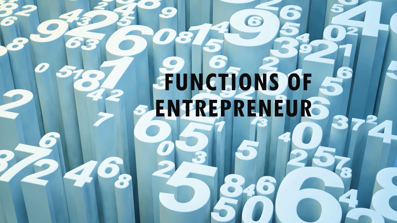 FUNCTIONS OF ENTREPRENEUR , Commercial Functions with easy explanation ...