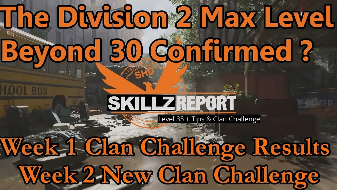 Tom Clancy's The Division 2 Tidal Basin Max Level 35 Confirmed ? | Tips ...