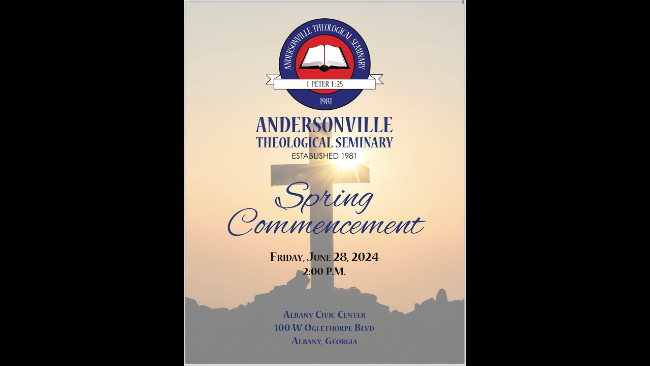 Andersonville Theological Seminary Spring Commencement 2024 - YouTube