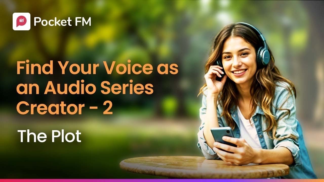 Find Your Voice as an Audio Series Creator - 2 - The Plot - YouTube