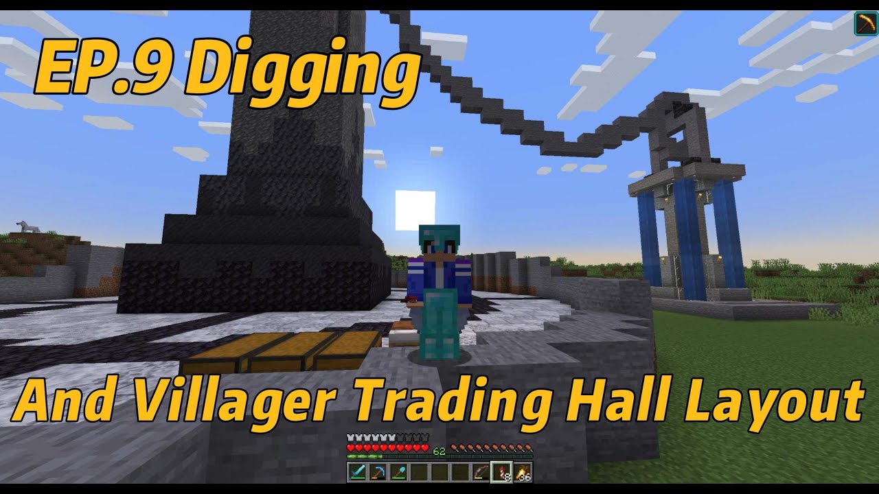 My Minecraft EP.09 Digging and Villager Trading Hall Layout - YouTube