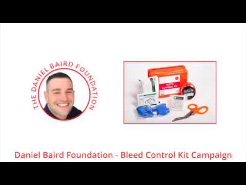 Daniel Baird Foundation - Bleed Kit Campaign - YouTube