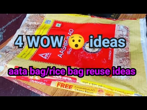 4 WOW 😳 ideas for Aata bag/rice bag Best reuse idea/recycle plastic bag ...