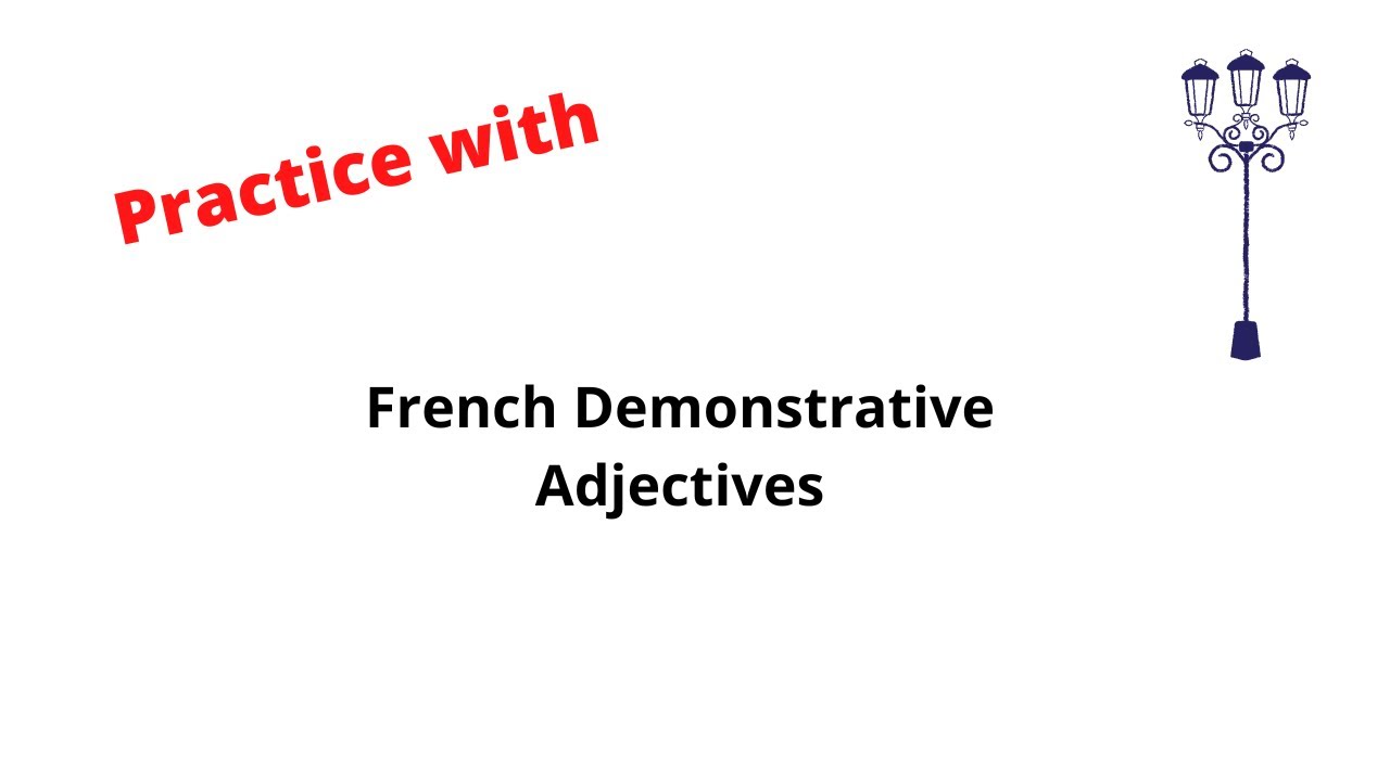 'THIS' and 'THESE' in French, Demonstrative Adjectives - YouTube