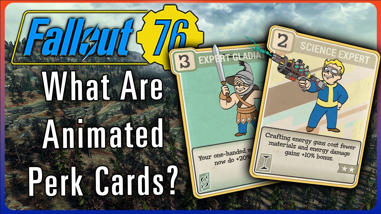 What Are Animated Perk Cards And Why Collect Them In Fallout 76 - YouTube