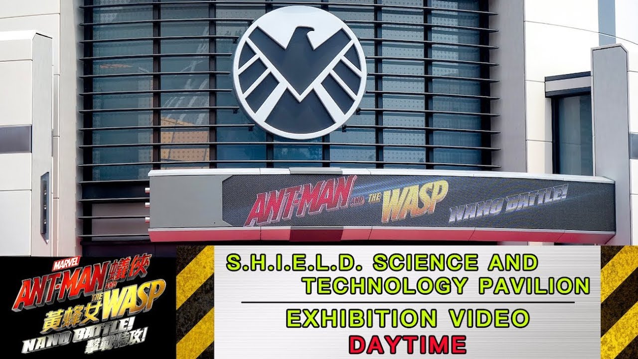 【Daytime】"S.H.I.E.L.D. Science and Technology Pavilion" Exhibition ...