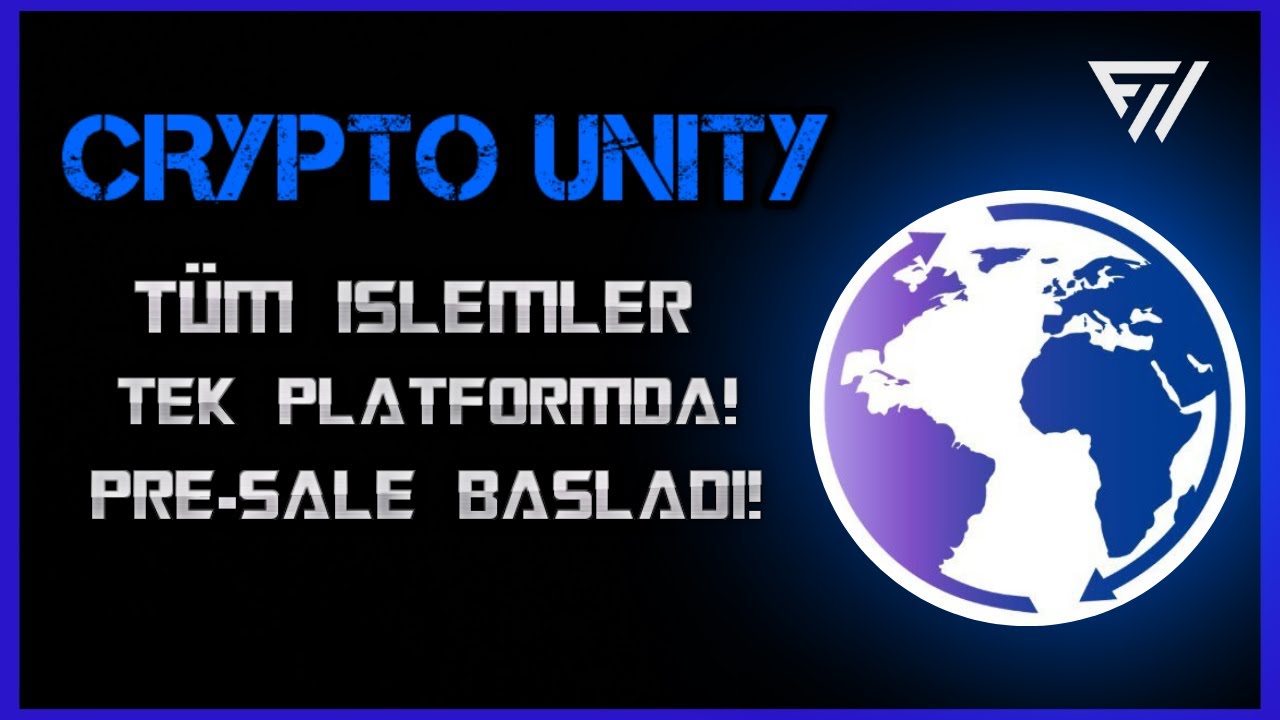 CRYPTO UNITY! YENİ BORSA PLATFORMU! ÖN SATIŞI KAÇIRMA! DETAYLAR VİDEODA ...