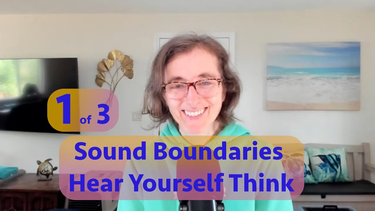 Healing 1 of 3 Sound Boundaries, Hear Yourself Think, Sleep Slide, 5th ...