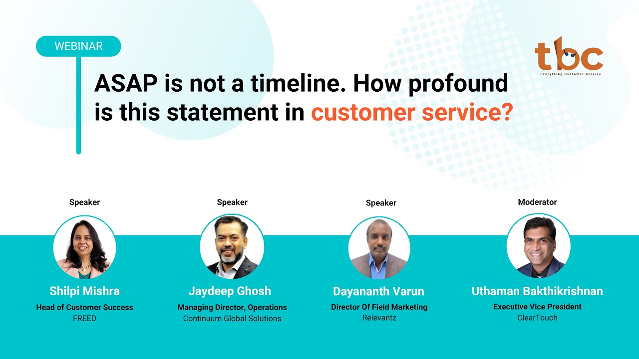 ASAP is not a timeline. How profound is this statement in customer ...
