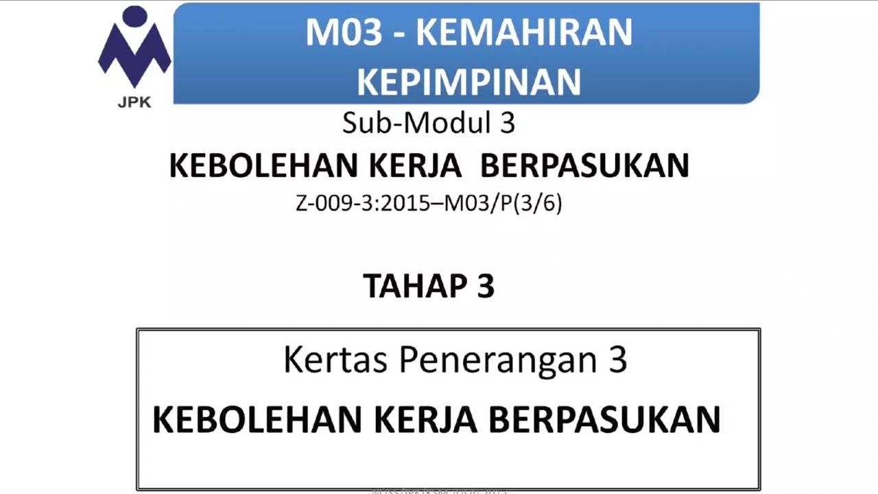 CORE T3-M03 KEMAHIRAN KEPIMPINAN-SUB 3-KEBOLEHAN KERJA BERPASUKAN - YouTube