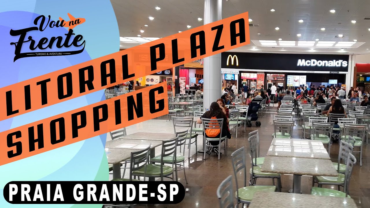 CONHEÇA O LITORAL PLAZA SHOPPING EM PRAIA GRANDE-SP - YouTube