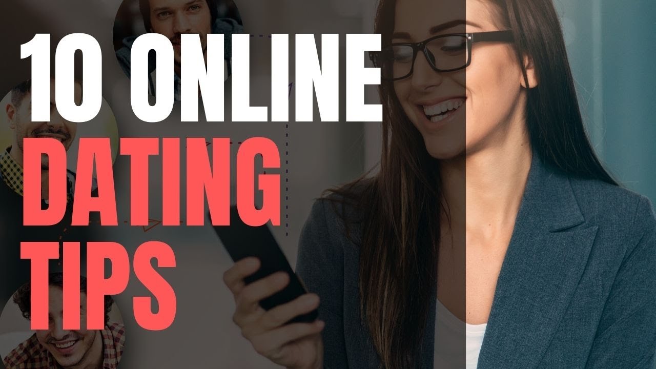 10 Online Dating Tips : Dating in Digital Age - YouTube