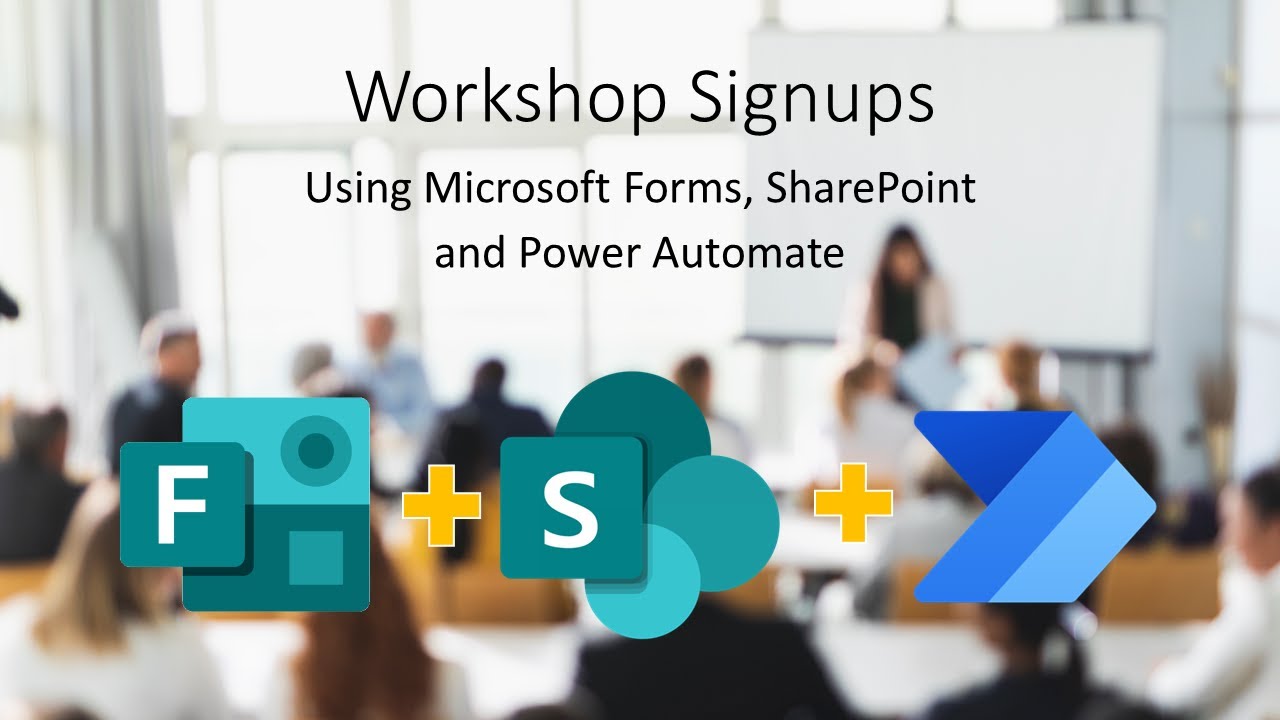 Workshop Signups using Forms, SharePoint and Power Automate - YouTube