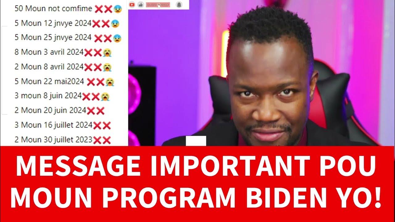 MESSAGE IMPORTANT POU MOUN PROGRAM BIDEN YO!#uscis #biden #haiti #immigration #pwogrambiden ...