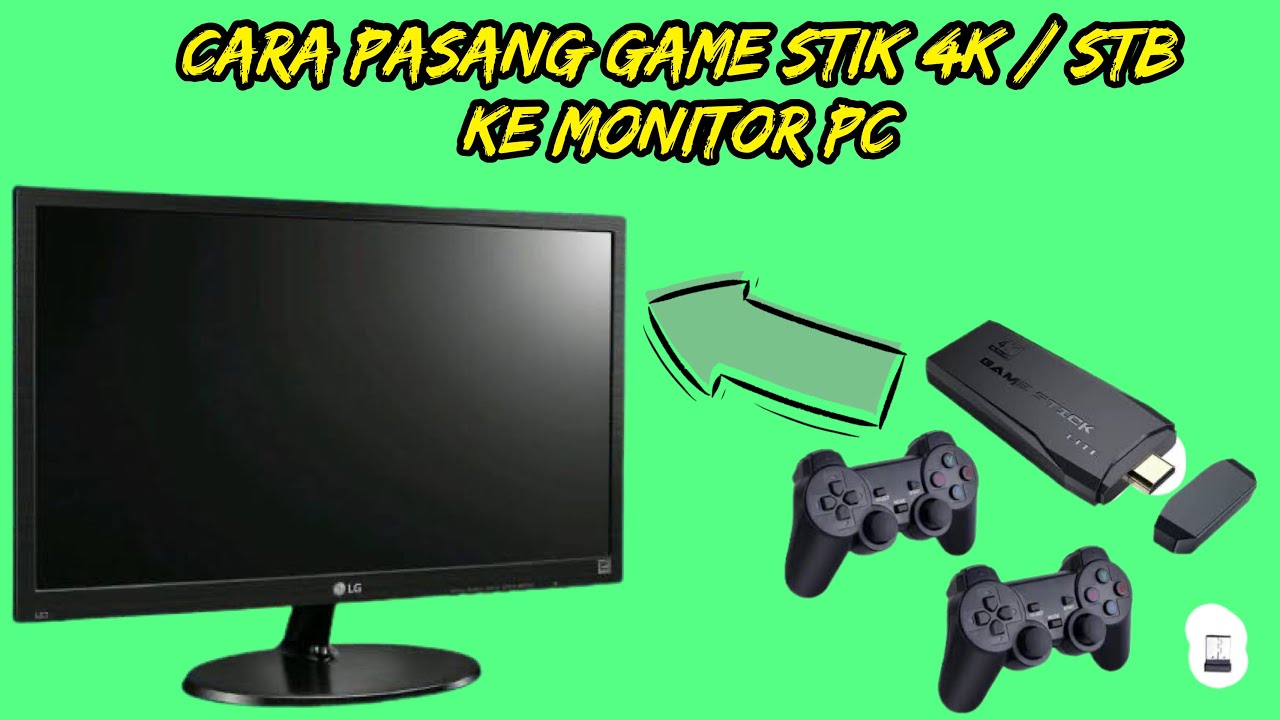 Pasang game stik 4k ke monitor PC - YouTube