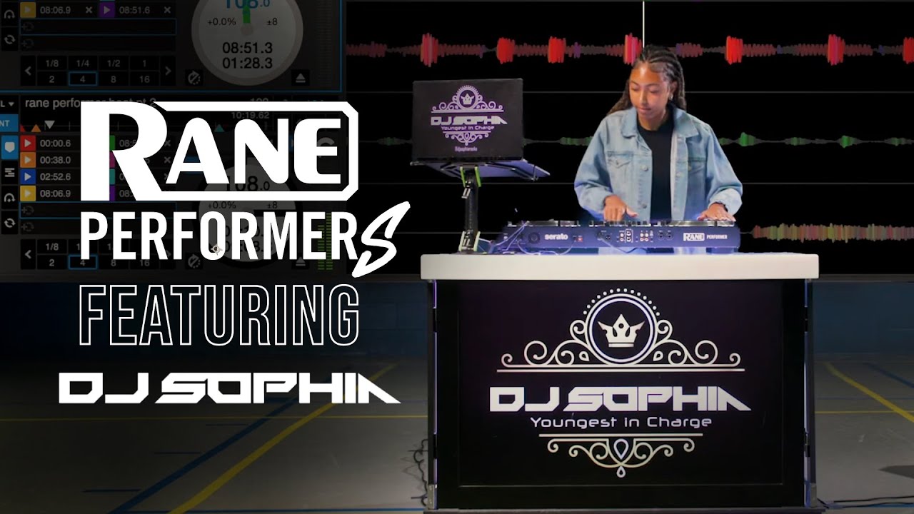 DJ Sophia Rocks on the RANE PERFORMER - YouTube