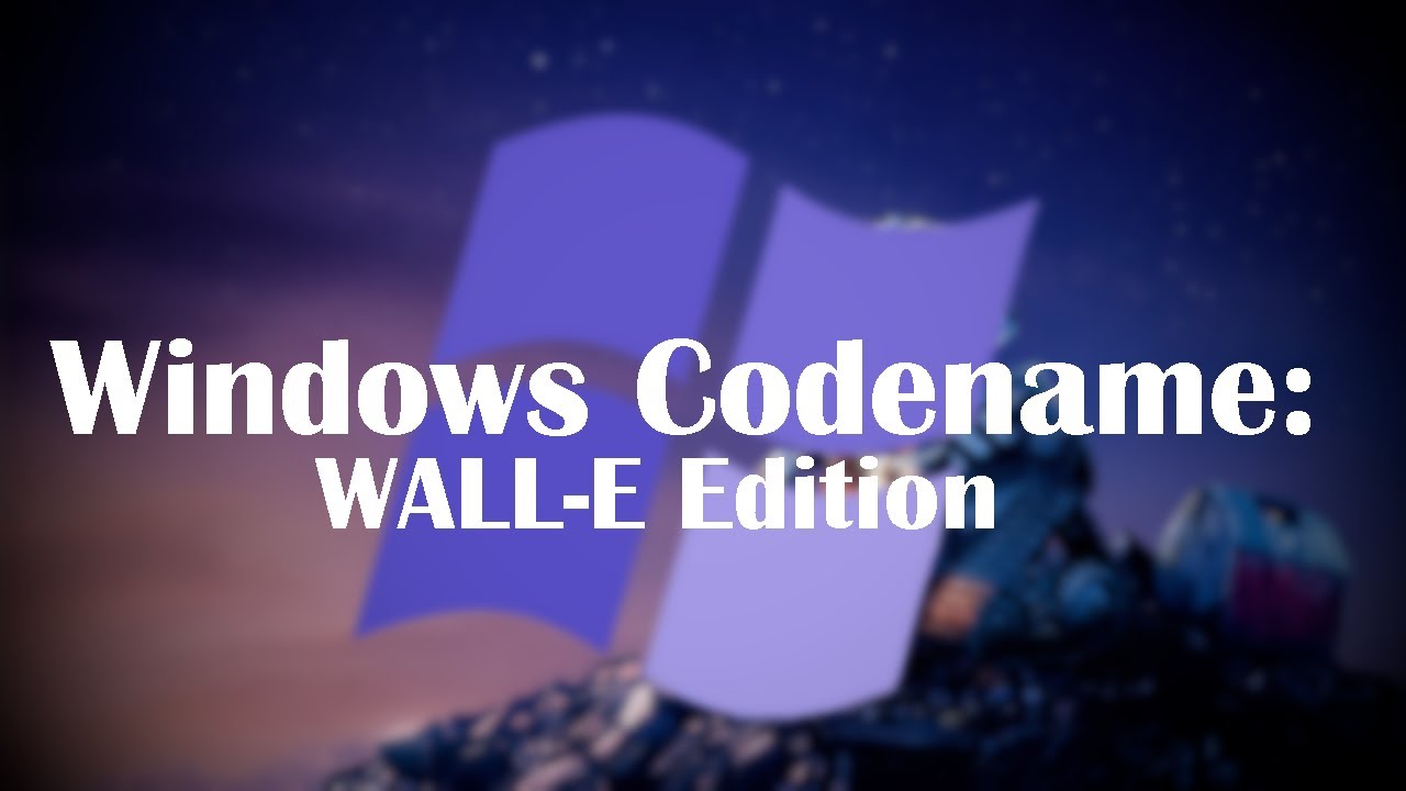 The XP Blackmoon Trilogy: Episode 73 - Windows Codename: WALL-E Edition ...