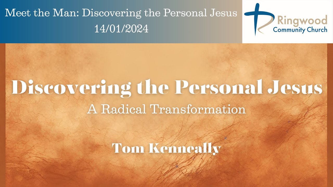 14/01/2024 - Tom Kenneally - Meeting the Man: A Radical Transformation ...