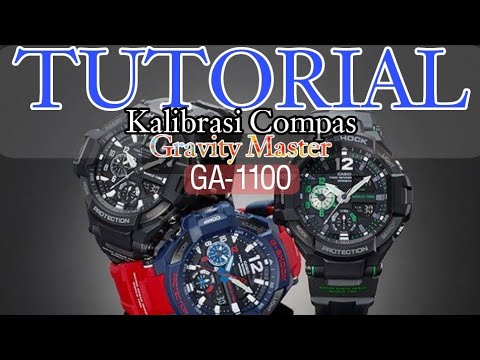 TUTORIAL KALIBRASI COMPAS CASIO G-SHOCK GA-1100 GRAVITY MASTER - YouTube