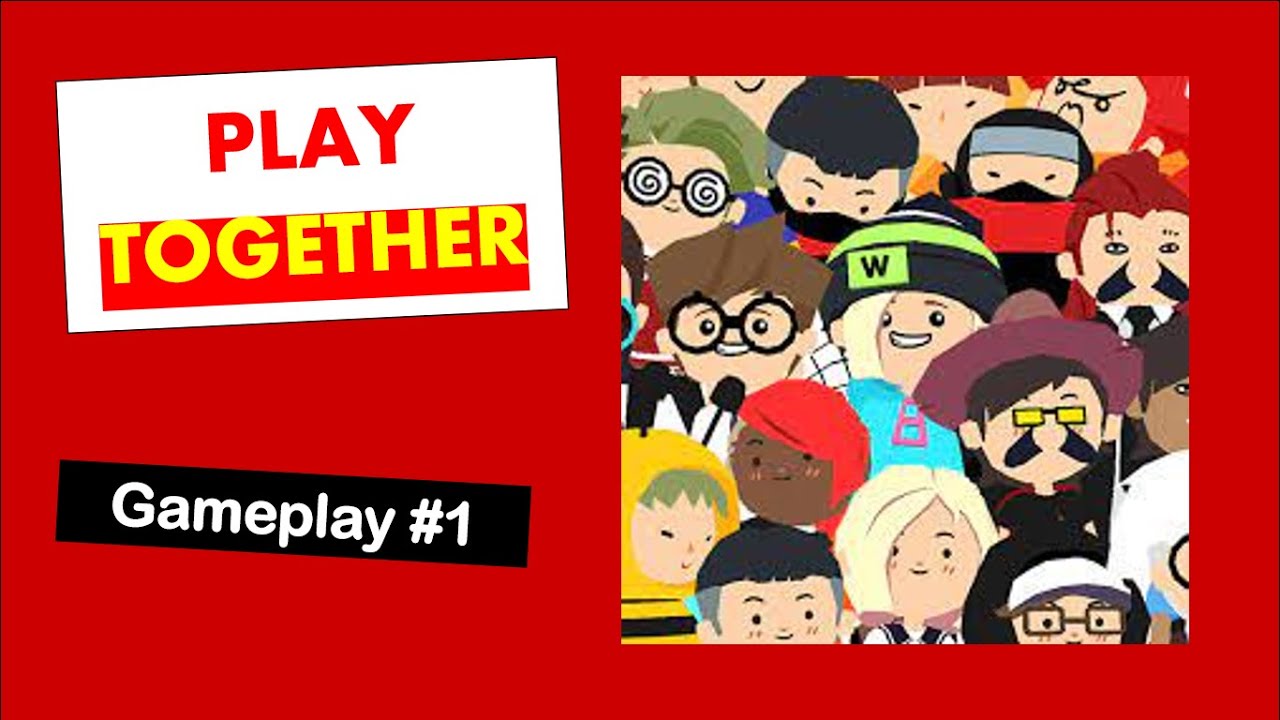 PLAY TOGETHER - gameplay #1 - YouTube