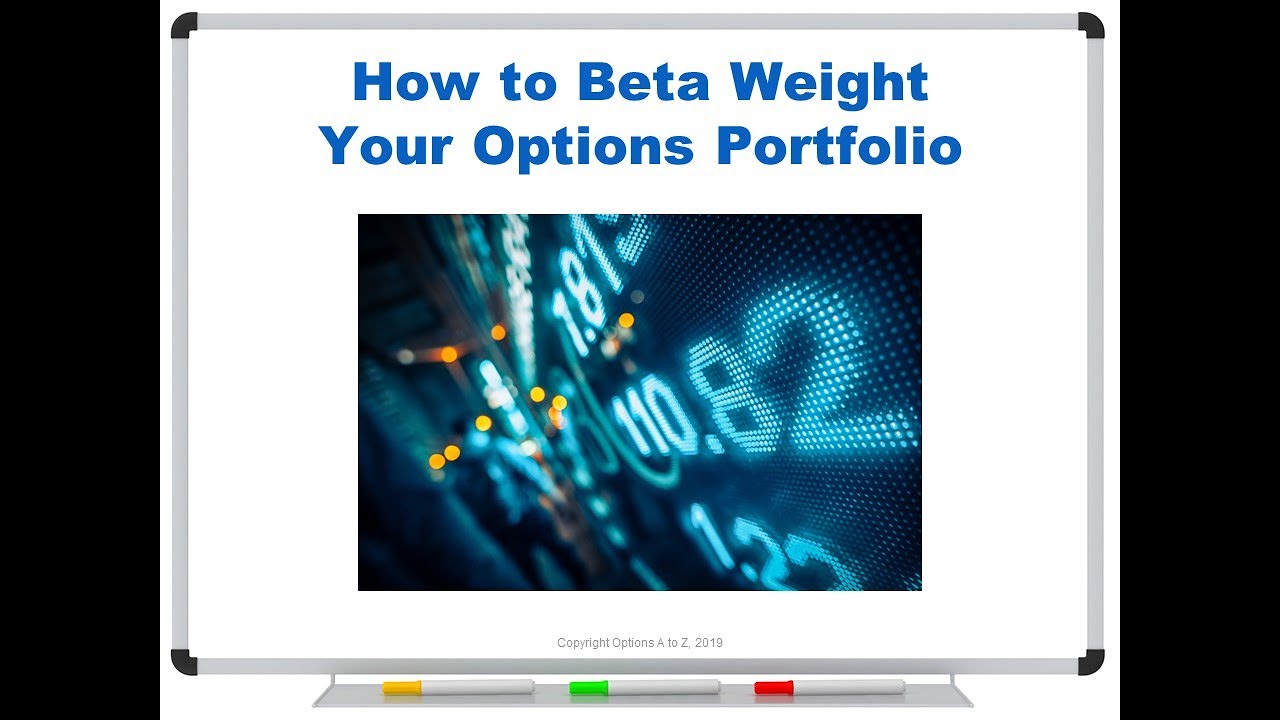 How to Beta Weight an Options Portfolio - YouTube