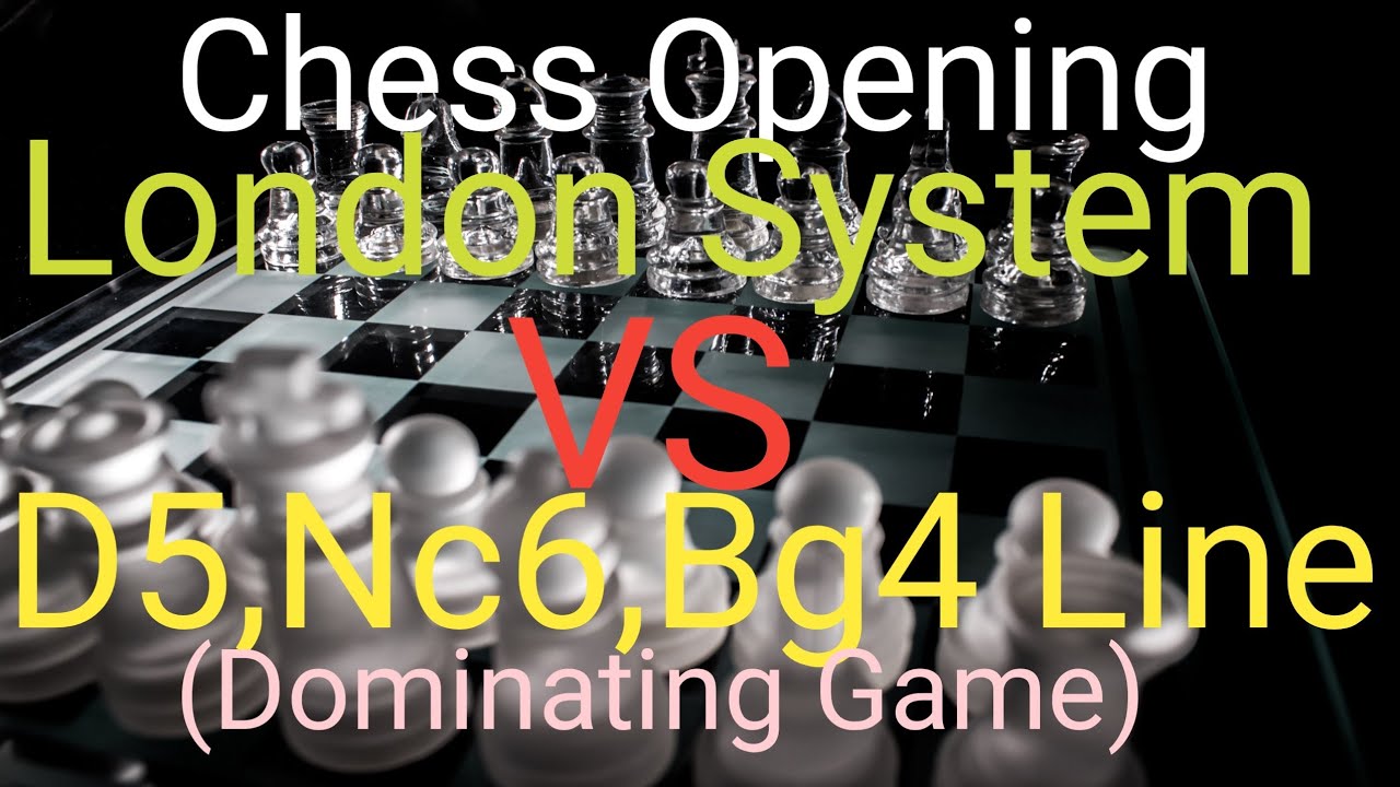 Chess Opening(London System VS D5,Nc6,Bg4 line) i_Jethro TV - YouTube