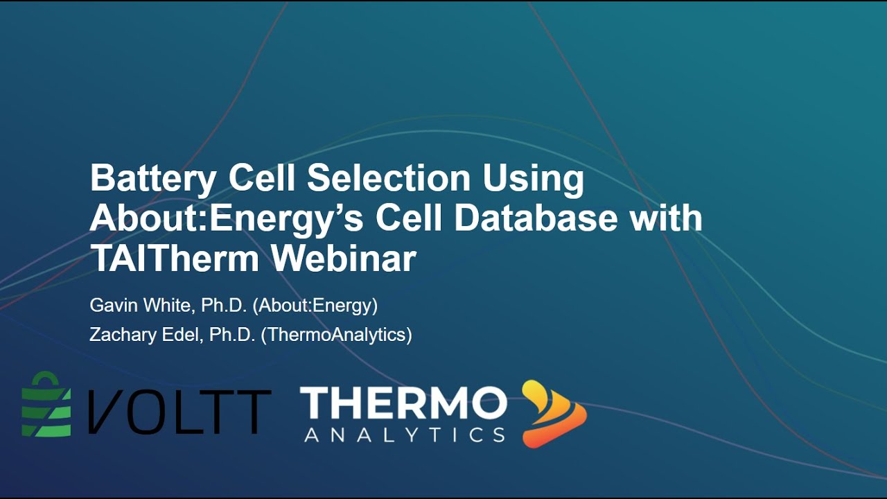 Battery Cell Selection Using AboutEnergy’s Cell Database with TAITherm ...
