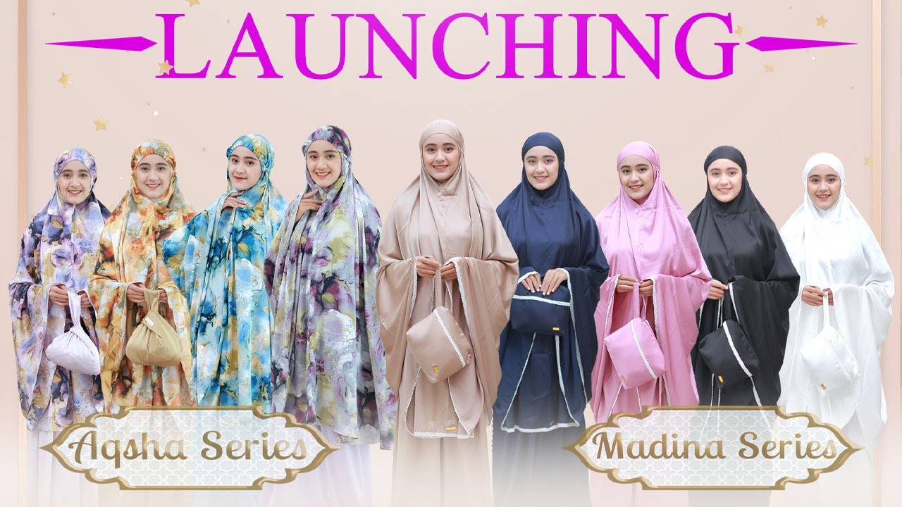Video Launching Mukena Aqsha Series dan Madia Series - YouTube
