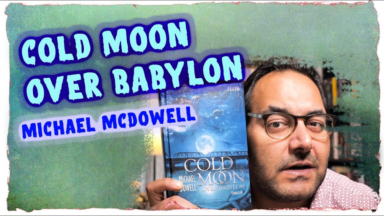 "cold moon over Babylon" - Michael McDowell 📚 Rezension - YouTube