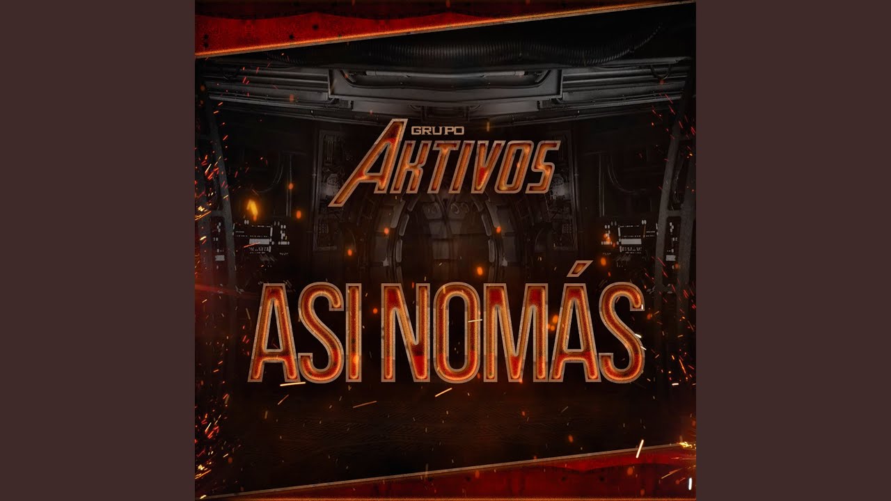 Así Nomás - YouTube