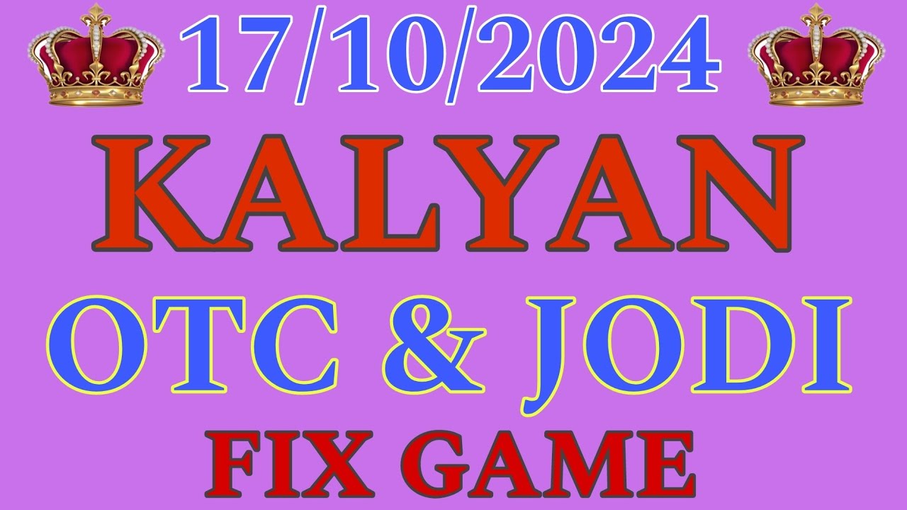 Kalyan Fix Jodi | Kalyan Matka Satta Matka Kalyan Result | Kalyan Open ...