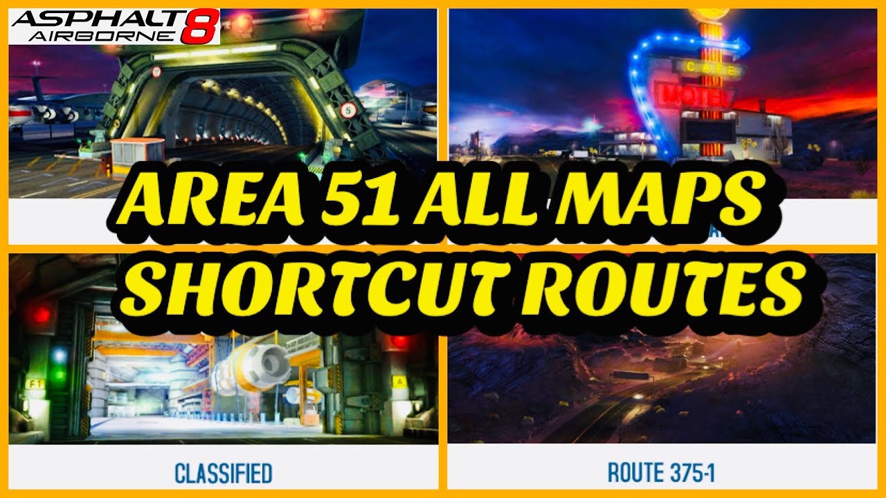 Asphalt 8, All Area 51 Maps Shortcut Routes Specially For Beginners ...