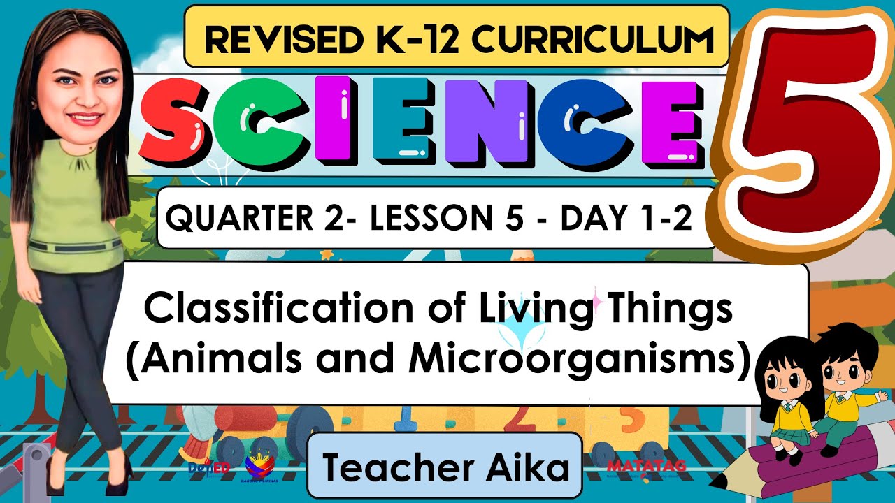 SCIENCE 5 Quarter 2 Lesson 5 - DAY 1-2 | Living Things Animals ...