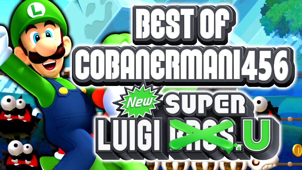 Best of Cobanermani456 - New Super Luigi U - YouTube