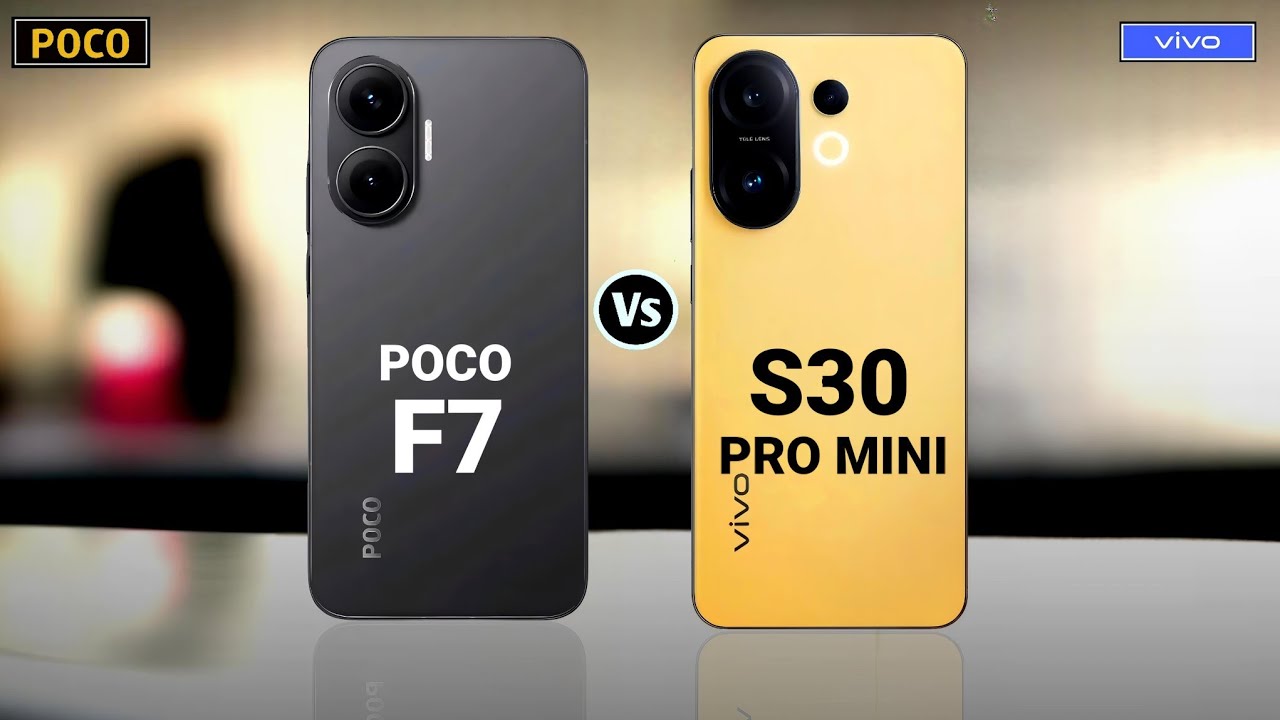 Vivo S30 Pro Mini vs Poco F7 5G - YouTube