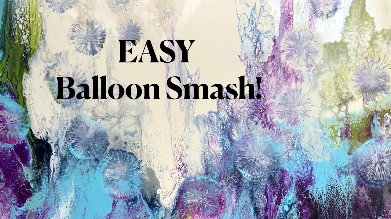 #264 Super EASY Balloon Smash with Summer Vibes ~Abstract Acrylic Fluid ...