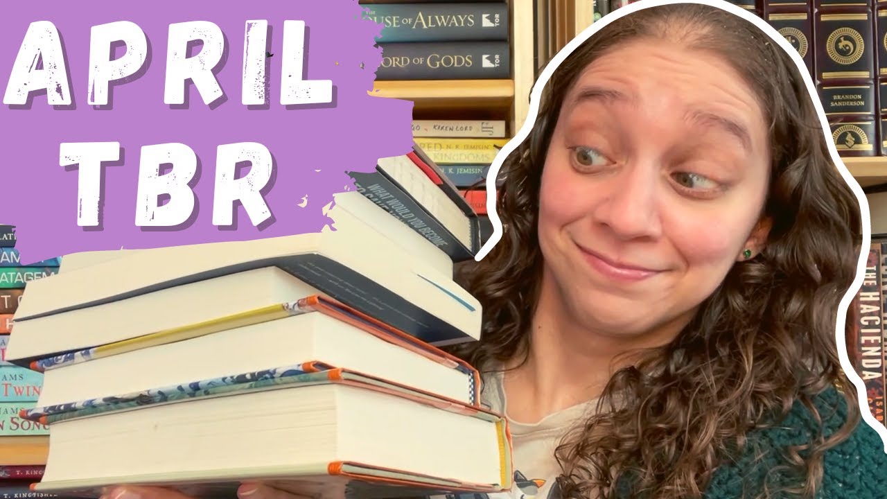 My Ambitious April TBR - YouTube