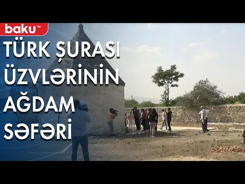 Türk Şurasının üzvləri Ağdama səfər edib - Baku TV