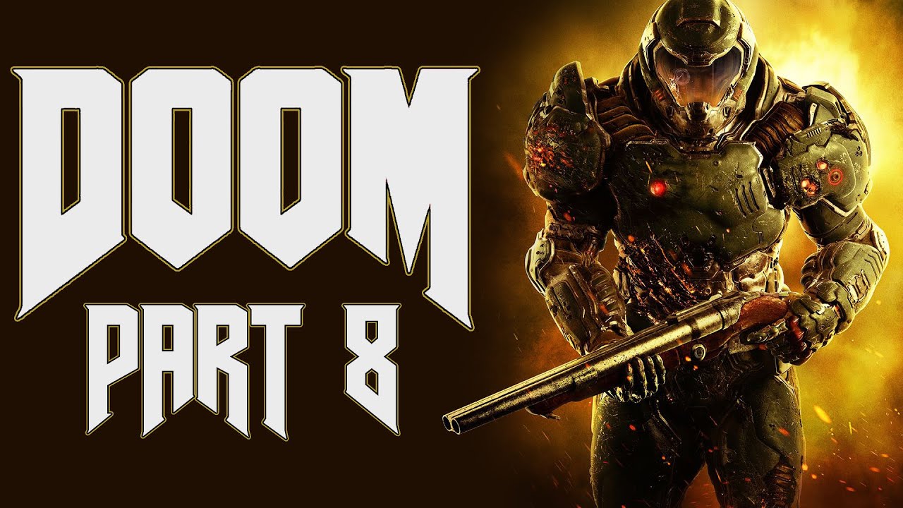 DOOM (2016) - Let's Play - Part 8 - [Advanced Research Complex] - "A ...