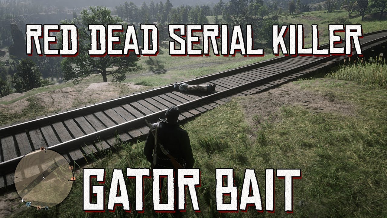 Red Dead Serial Killer Gator Bait - YouTube