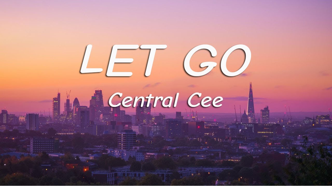 Central Cee - LET GO (Lyrics) - YouTube