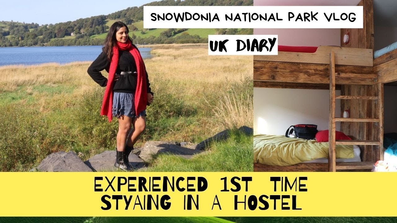 Experienced 1st Time Staying in a Hostel | Snowdonia National Park ...