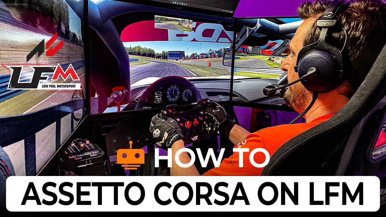 How To set up Assetto Corsa on Low Fuel Motorsports (LFM) - YouTube